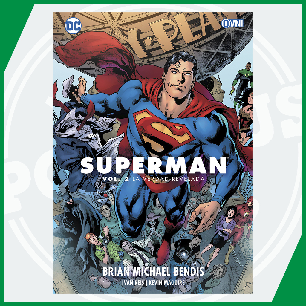 SUPERMAN ~de Brian Michael Bendis~ Vol.2: La Verdad Revelada