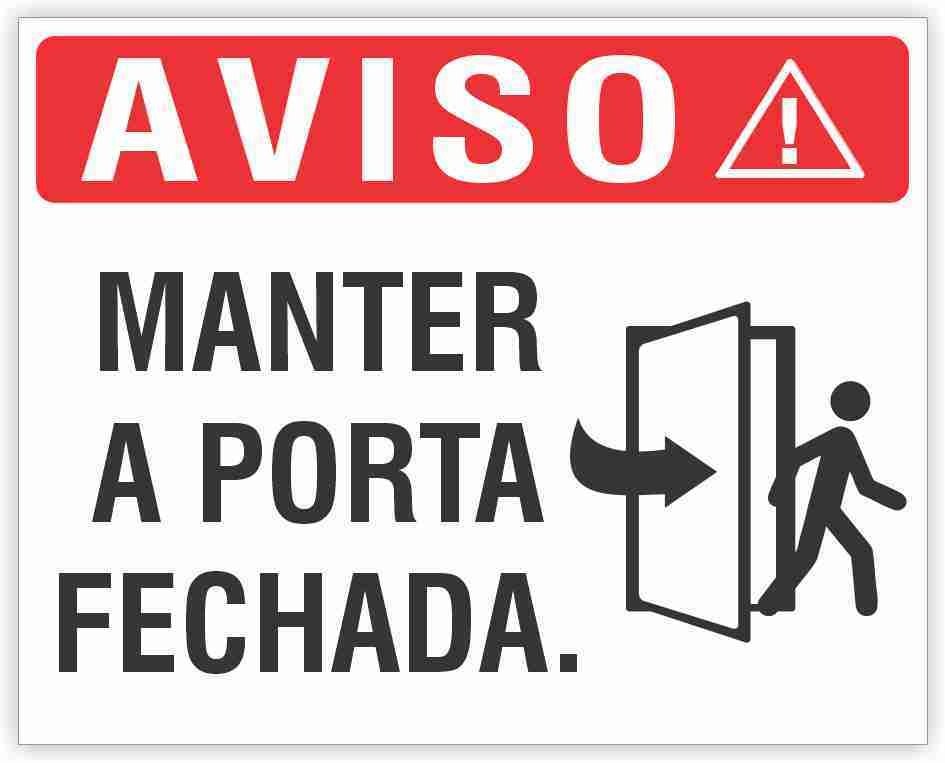 Placa Aviso Manter a Porta Fechada