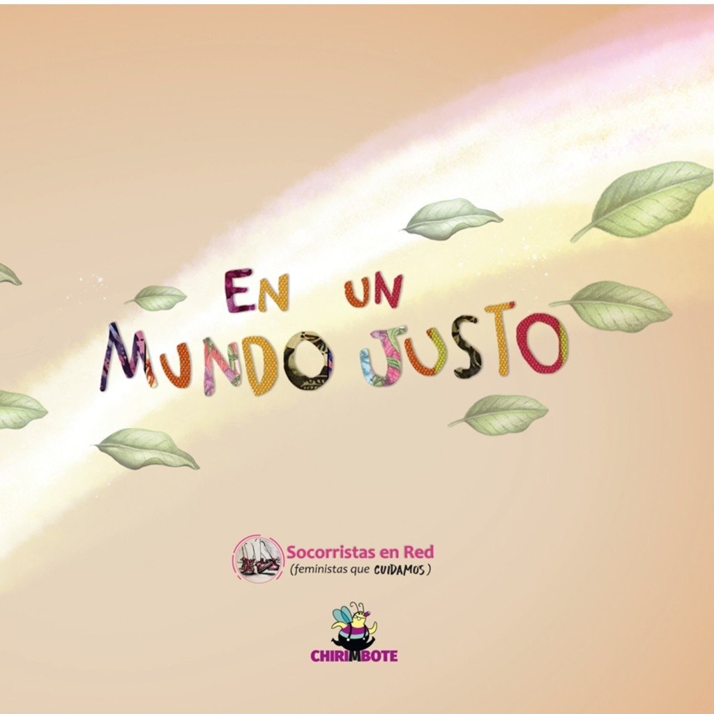 En un mundo justo. Un mundo sin violencias para las infancias. De ...