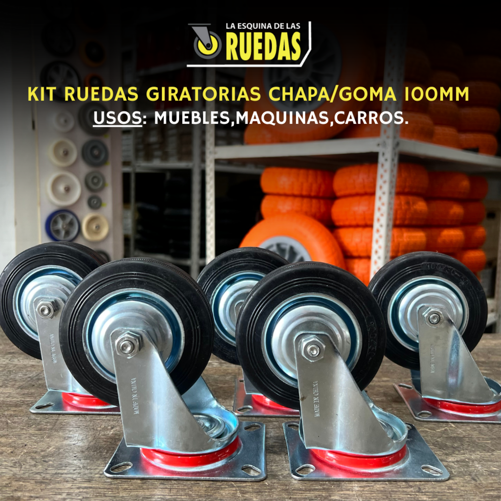 KIT RUEDAS GIRATORIAS CHAPA Y GOMA
