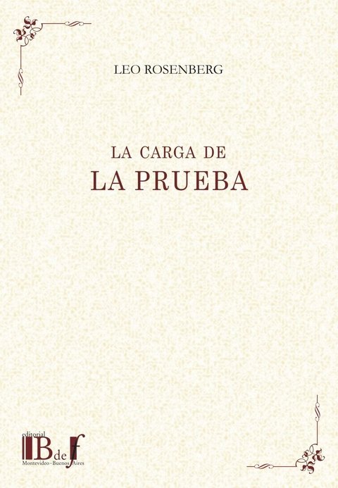 ROSENBERG, Leo. - La carga de la prueba.