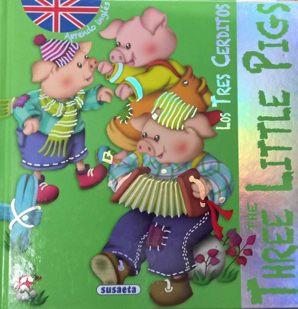 THE THREE LITTLE PIGS - LOS TRES CERDITOS - APRENDO INGLÉS