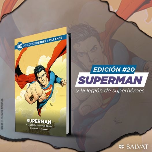 Entrega 20 Superman Y La LegiÓn De SuperhÉroes
