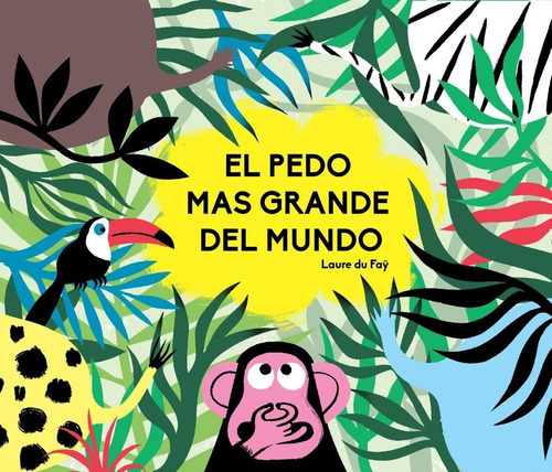 El pedo más grande del mundo - Puro Cuento Libros