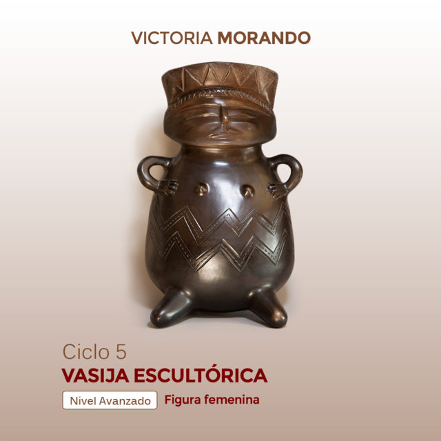 Ciclo 5 | VASIJA ESCULTÓRICA (Figura femenina)