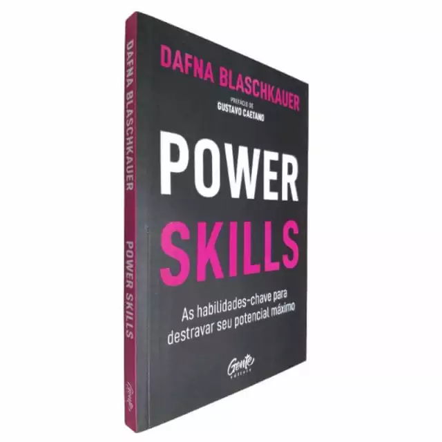 Livro Físico Power Skills Dafna Blaschkauer As Habilidades-Chave Para Destravar Seu Potencial Máximo