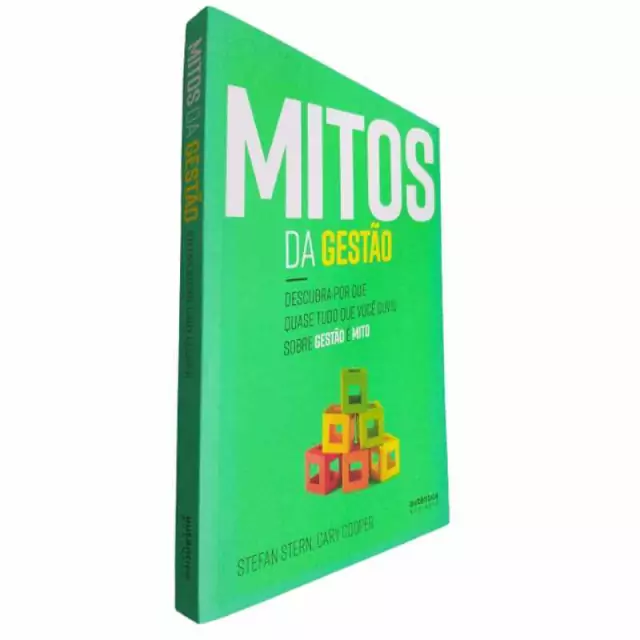 Livro Físico Mitos da Gestão Stefan Stern e Gary Cooper Descubra Por ...
