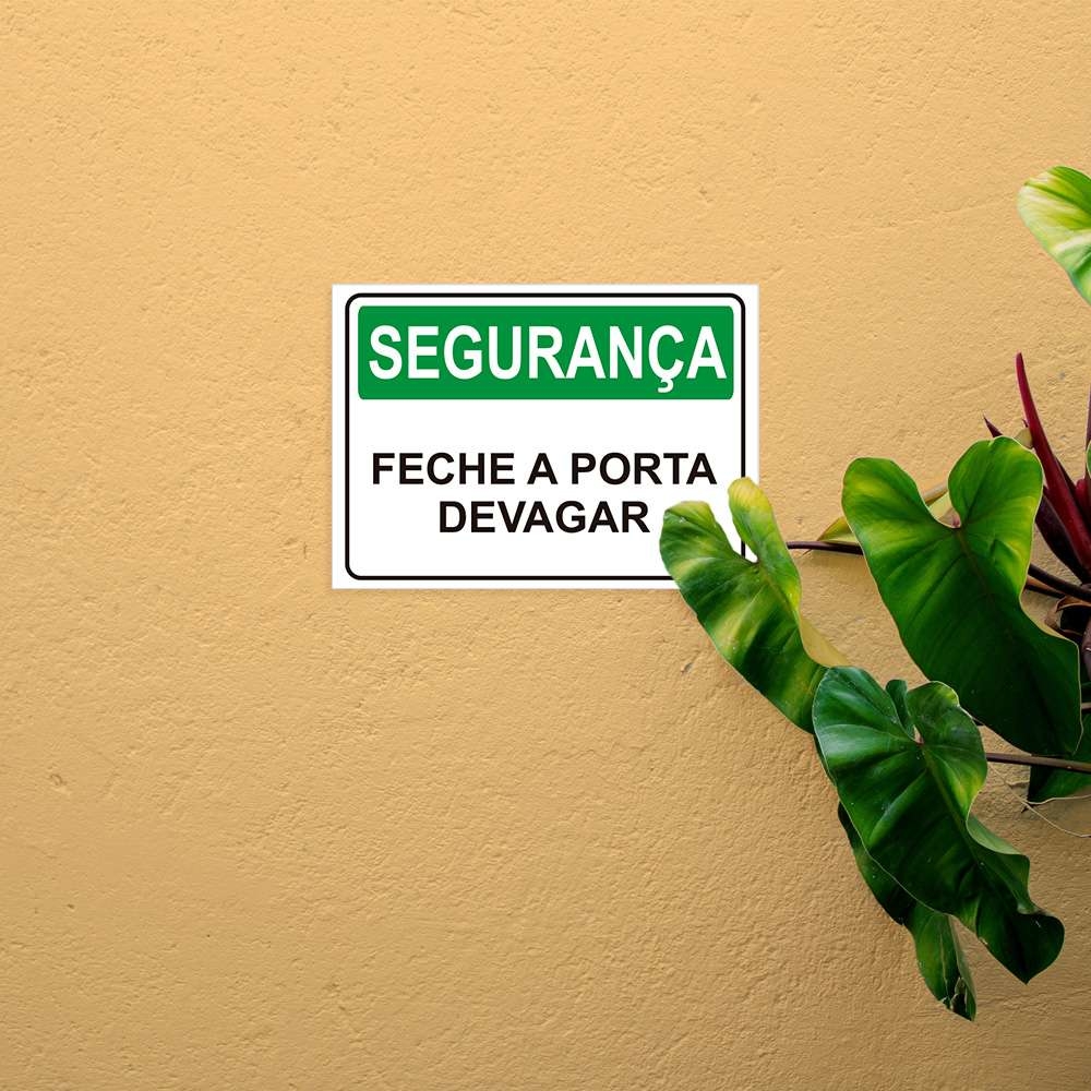 Placa de Sinalização Segurança Feche a Porta Devagar em Pvc