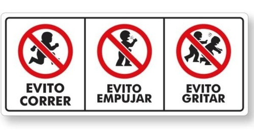 Señalamiento Evito Correr, Evito Empujar, Evito Gritar 25x60 Señalamiento Evito Correr, Evito Empujar, Evito Gritar 25x60