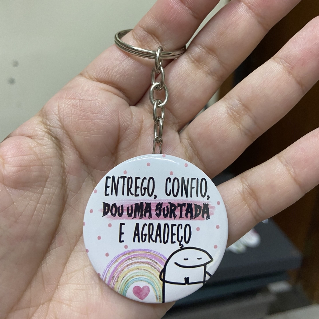 Chaveiro Flork Meme “ Entrego, confio, dou uma surtada e agradeço”