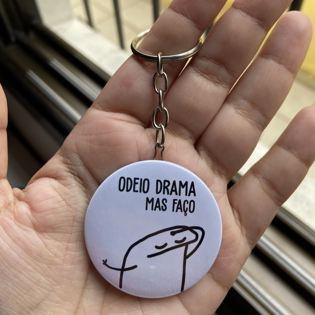 Chaveiro Flork Meme “Odeio drama, mas faço”