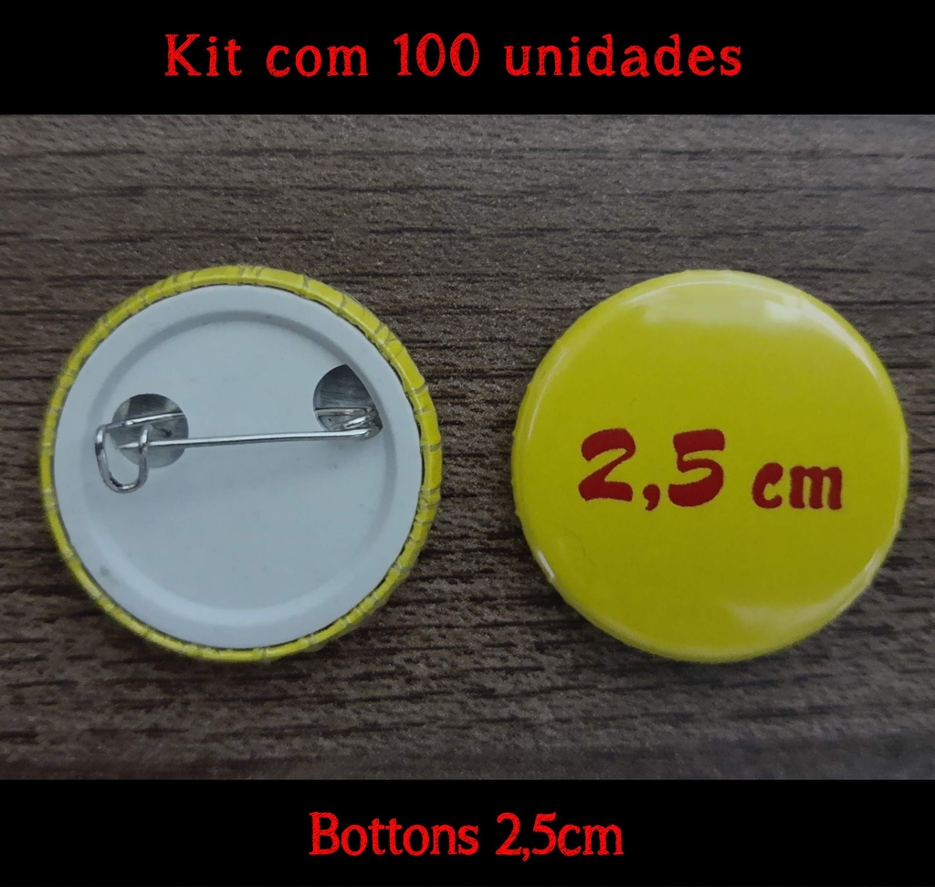Kit com 100 bottons personalizáveis.