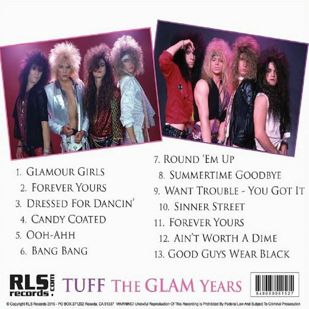TUFF - THE GLAM YEARS - 1985 - 1989 - Animal Records