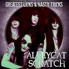 ALLEYCAT SCRATCH - GREATEST LICKS & NASTY TRICKS