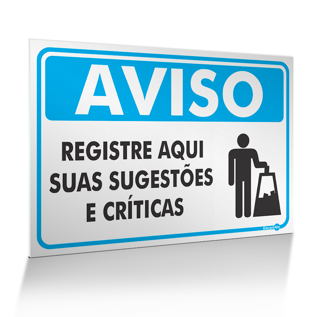 Placa Aviso Registre Aqui Suas Sugestões e Críticas