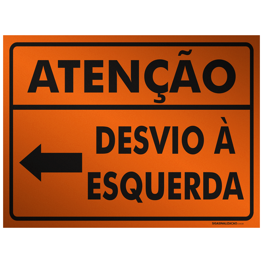 Placa "Atenção Desvio à esquerda" Sinalização Viária