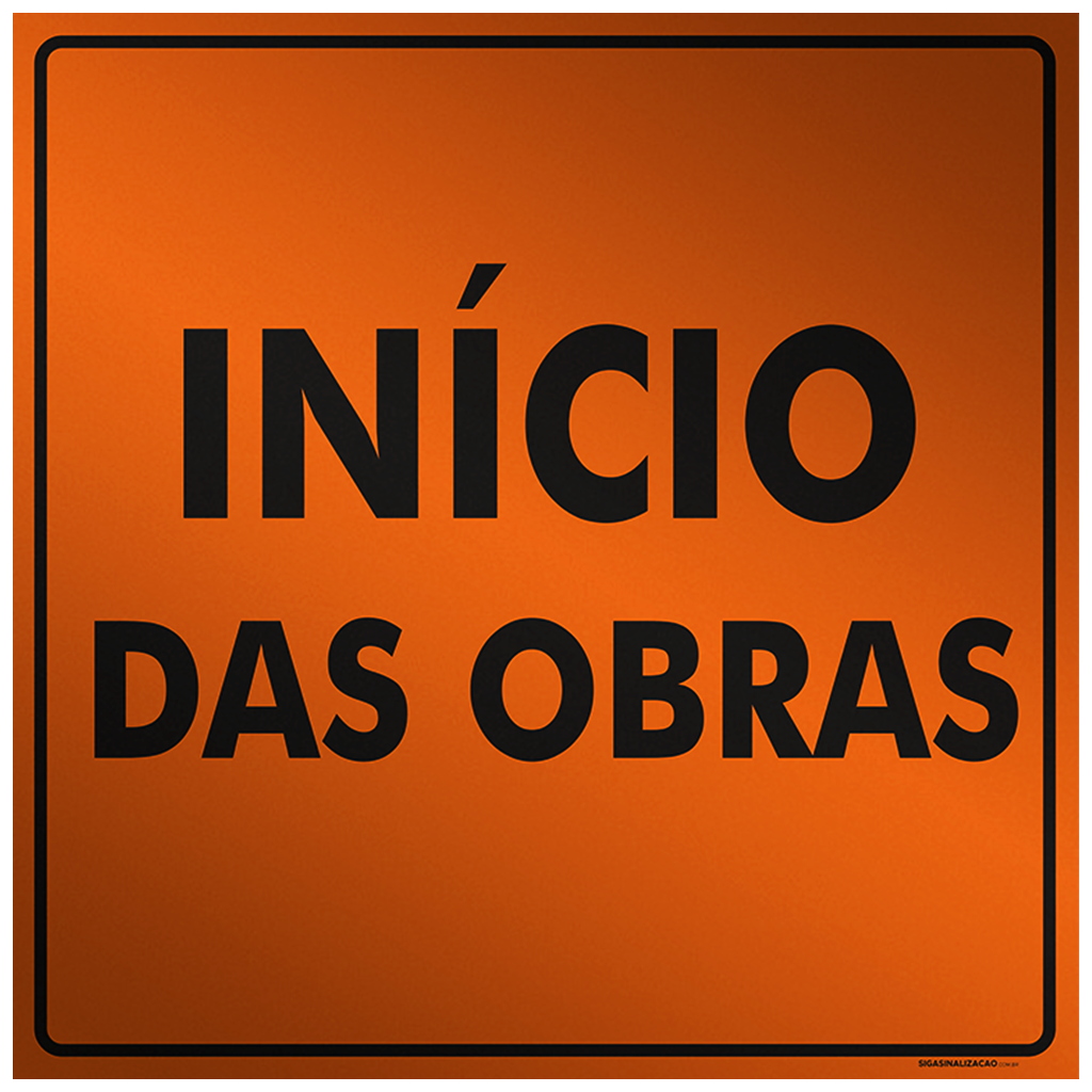 Placa "Início das Obras" Sinalização Viária