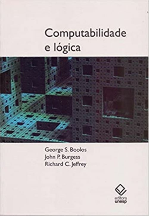 Computabilidade e lógica - George S. Boolos, John P. Burgess, Richard C ...