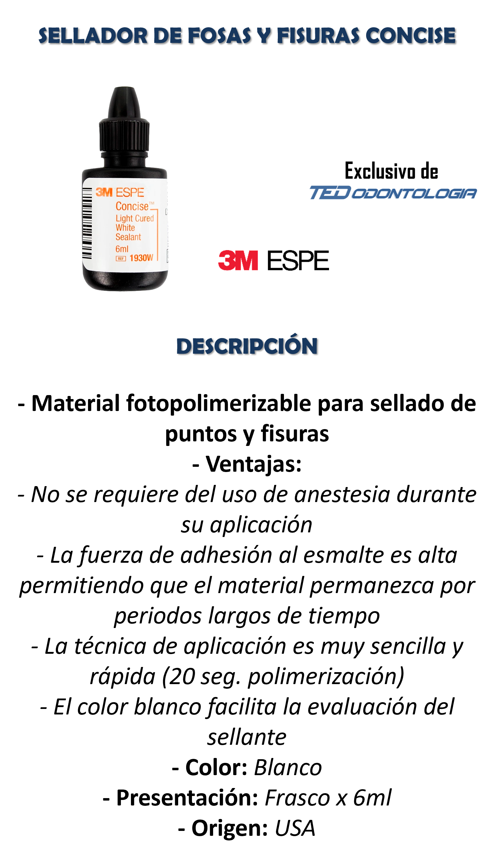 Sellador de fosas y fisuras CONCISE Blanco x 6ml 3M