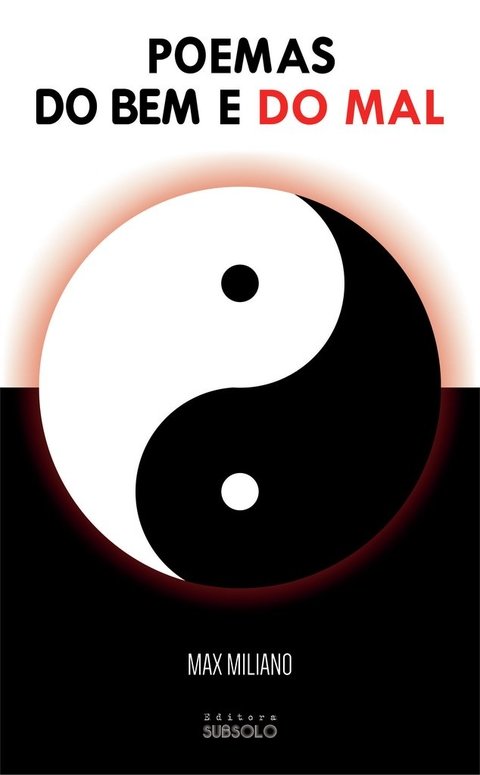 Poemas do Bem e do Mal - Max Miliano