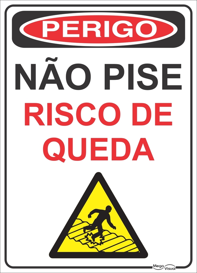 Perigo Não Pise - Risco de Queda - P016