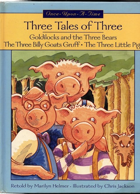 THREE TALES OF THREE GOLDILOCKS AND THE THREE BEARS. THE THREE BILLY ...