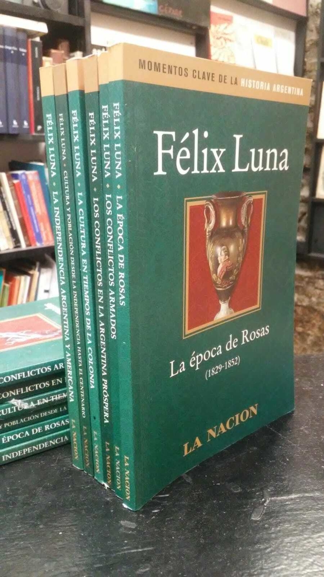 FÉLIX LUNA LOTE X 6 LIBROS COLECCIÓN MOMENTOS CLAVE DE LA HISTORIA ...