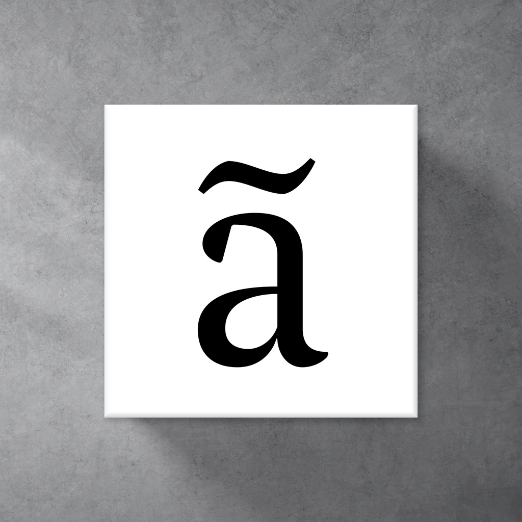 GAILA - AZULEJO TIPOGRÁFICO LETRA Ã (a com til)