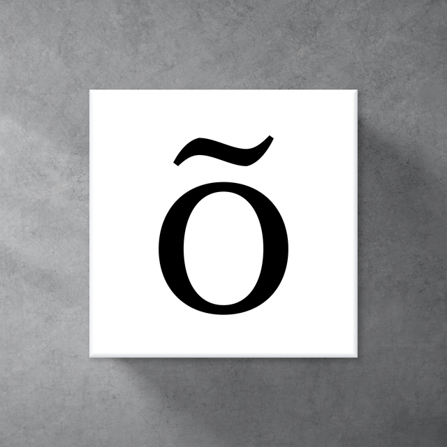 GAILA - AZULEJO TIPOGRÁFICO LETRA Õ (o com til)